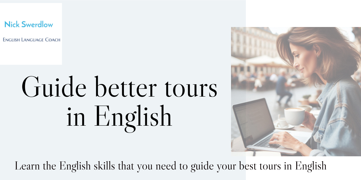 English for tour guides – Nick Swerdlow